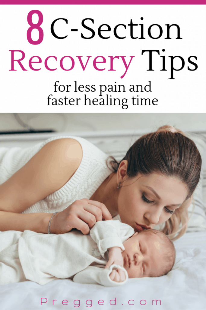 8 Helpful C-section Recovery Tips - Pregged.com
