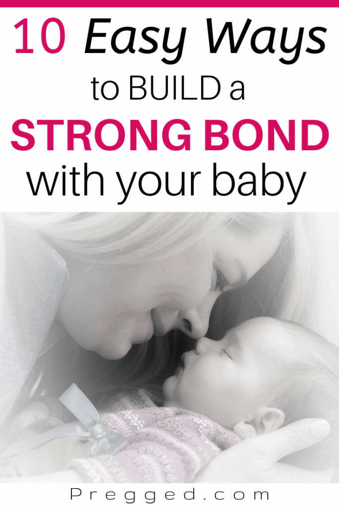 10 Things To Do To Strengthen Your Bond With Your Baby - Pregged.com